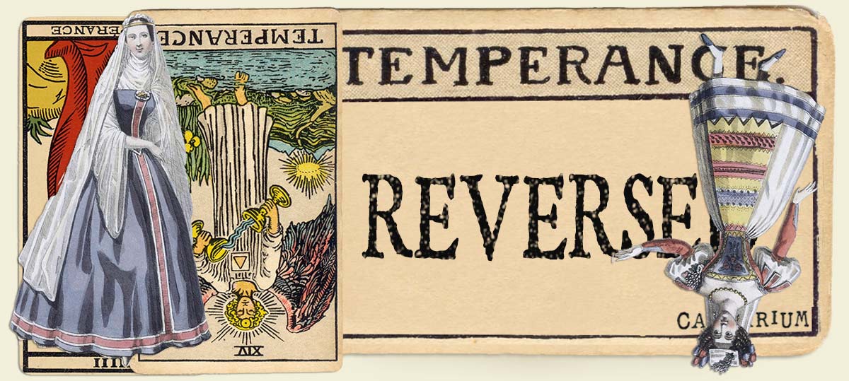 Reversed Temperance Meanings - ⚜️ Cardarium ⚜️